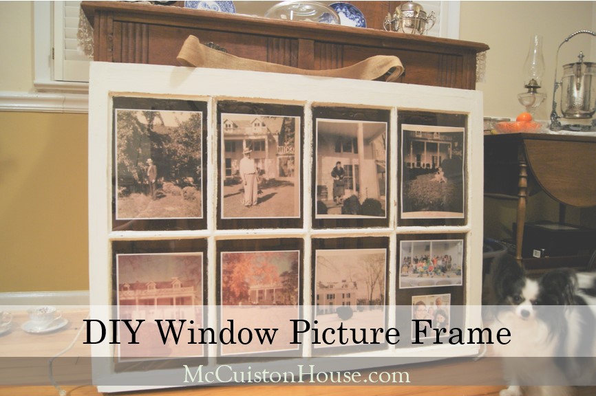 DIY Window Picture Frame – McCuiston House